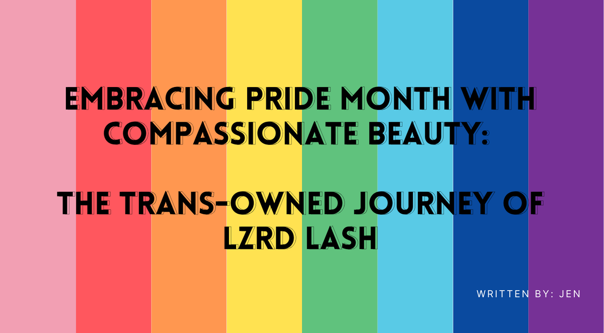 Embracing Pride Month with Compassionate Beauty – LZRD LASH
